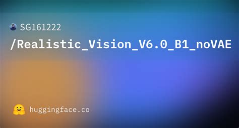 Realisticvisionv60nvb1safetensors · Sg161222realisticvisionv60b1novae At Main