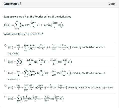 Solved Suppose We Are Given The Fourier Series Of The Chegg Com