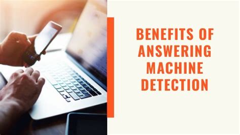 Benefits Of Answering Machine Detection The Real Pbx Detection Pbx Answering Machine