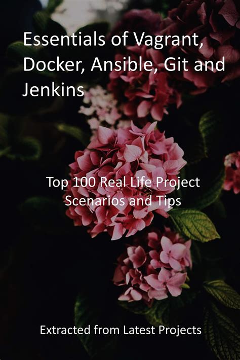 Essentials Of Vagrant Docker Ansible Git And Jenkins Top 100 Real