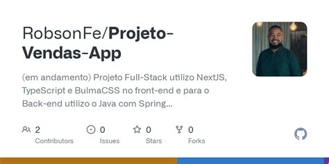 Github Robsonfeprojeto Vendas App Em Andamento Projeto Full Stack Utilizo Nextjs