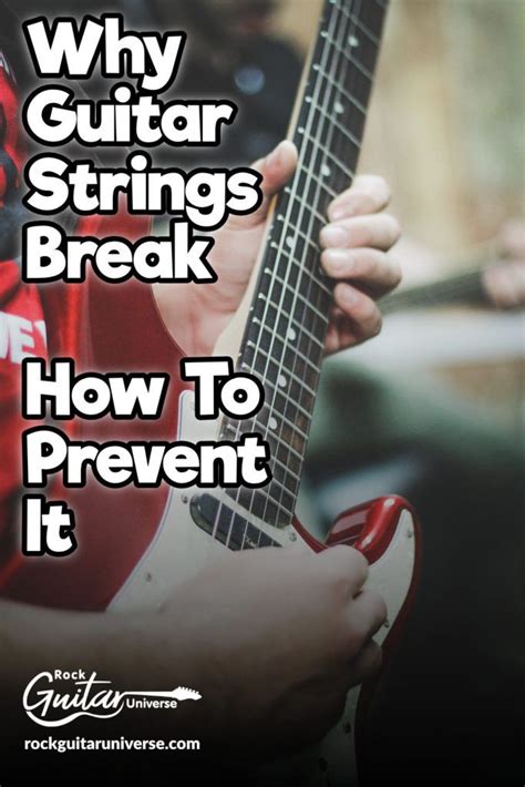 Can T Figure Out Why Your Guitar Strings Keep On Breaking Check Out The Following Article On