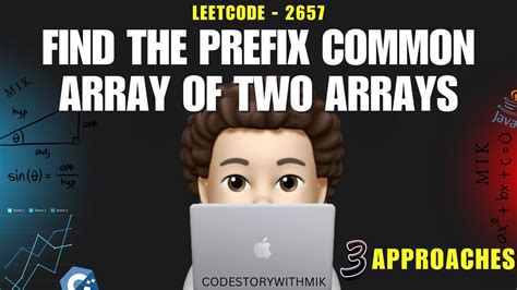 find the prefix common array of two arrays 3 detailed approach leetcode 2657
