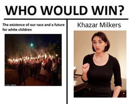 White Race Vs Khazar Milkers Who Would Win Know Your Meme