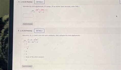 Solved Estimate The Limit Algebraically If It Exists If An