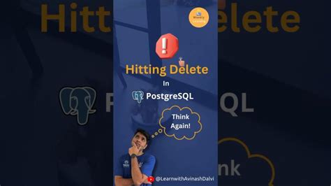 Avinash Dalvi On Linkedin Hitting Delete In Postgresql Think Again