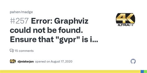 Error Graphviz Could Not Be Found Ensure That Gvpr Is In Your Path · Issue 257 · Pahen