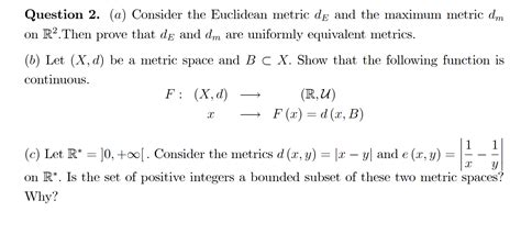 Solved Question A Consider The Euclidean Metric DE And Chegg
