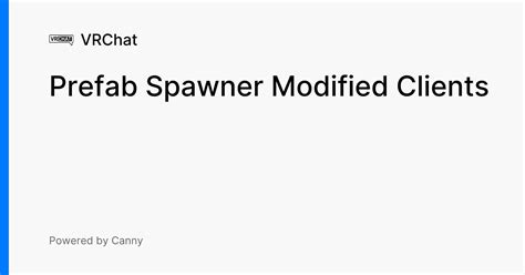 Prefab Spawner Modified Clients Voters Vrchat