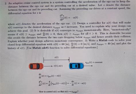 Solved An Adaptive Cruise Control System Is A System