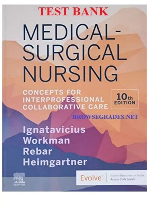 Medical Surgical Nursing 10th Edition By Donna D Ignatavicius And M Linda Workman And Cherie Rebar