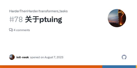 关于ptuing · issue 78 · harderthenharder transformers tasks · github