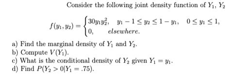 Consider The Following Joint Density Function Of Chegg