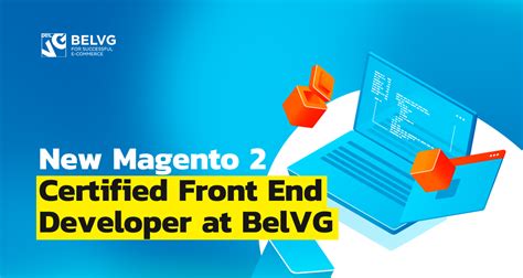 Magento 2 Certified Front End Developer Belvg Blog