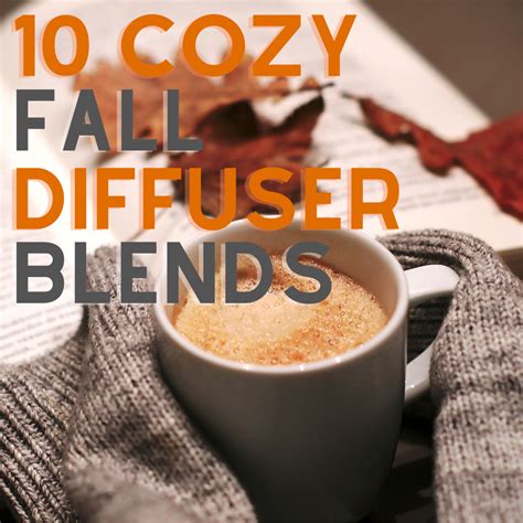 10 Cozy Fall Diffuser Blends — Thats Life