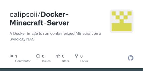 GitHub Calipsoii Docker Minecraft Server A Docker Image To Run Containerized Minecraft On A