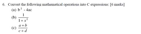 Solved 6 Convert The Following Mathematical Operations Into