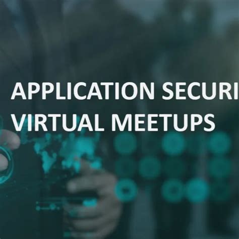 Upcoming Webinars By Application Security Virtual Meetups Webinarcafe