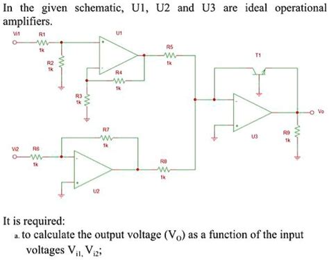 solved in the given schematic ui u2 and u3 are ideal operational