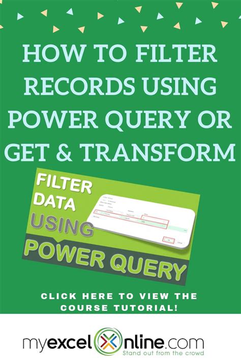 Filter Records Using Power Queryget And Transform Myexcelonline Excel Tutorials Microsoft