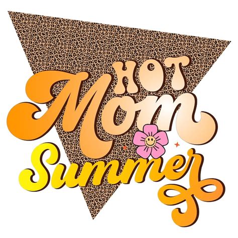 Hot Mom Summer T Shirt Vectors And Illustrations For Free Download Freepik