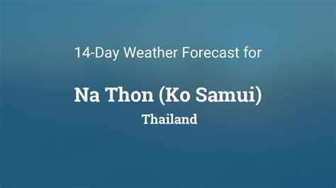 Na Thon Ko Samui Thailand 14 Day Weather Forecast