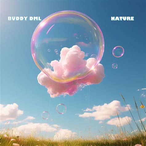 Buddy Dml Nature Lyrics And Tracklist Genius