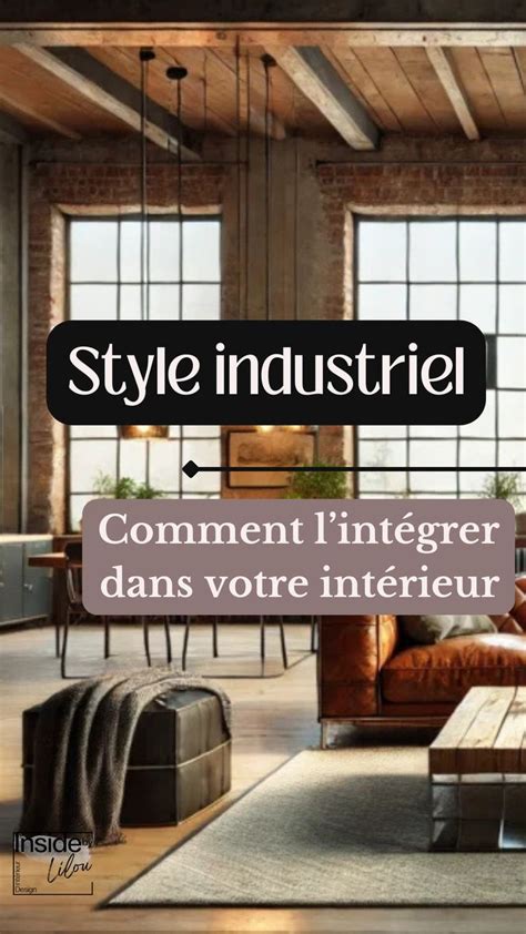 Le Style Déco Industriel Comment Lintégrer Deco Industrielle Salon Deco Industrielle Chic