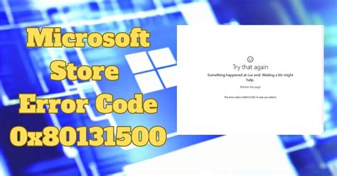 How To Fix Microsoft Store Error Code X In Windows And