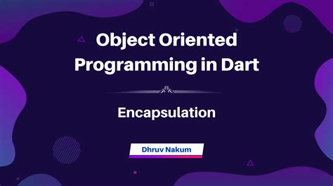 Object Oriented Programming In Dart Encapsulation