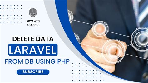 How To Delete From Database Using Laravel Framework Php Developer Phpdevelopers Software