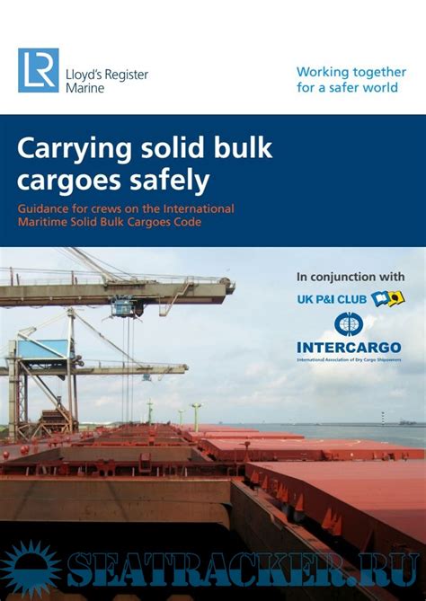 Carrying Solid Bulk Cargoes Safely Guide On Imsbc Code Lloyds