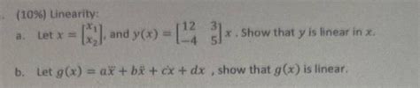 Solved 10 Linearity A Let X [x1x2] And Y X [12−435]x