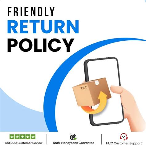 Friendly Return Policy