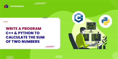 Program To Calculate The Sum Of Two Numbers C C Python Java