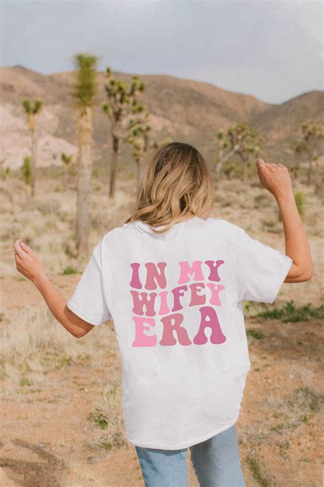 In My Wifey Era Shirt Retro Bride Shirts With Words On Back Trendy