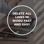 How To Remove All Hyperlinks In Word Adazing