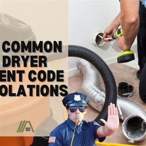 7 Common Dryer Vent Code Violations The Tibble