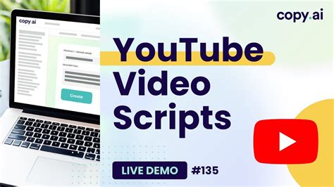 Copyai Live Demo 135 Youtube Video Scripts Youtube
