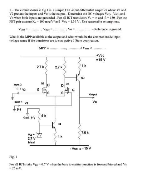 1 The Circuit Shown In Fig 1 Is A Simple Fet Input Differential Amplifier Where V1 And V2