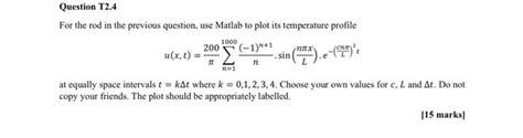 Solved For The Rod In The Previous Question Use Matlab To