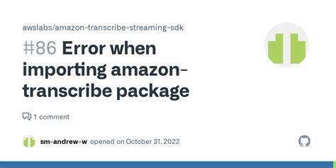 Error When Importing Amazon Transcribe Package · Issue 86 · Awslabs Amazon Transcribe Streaming