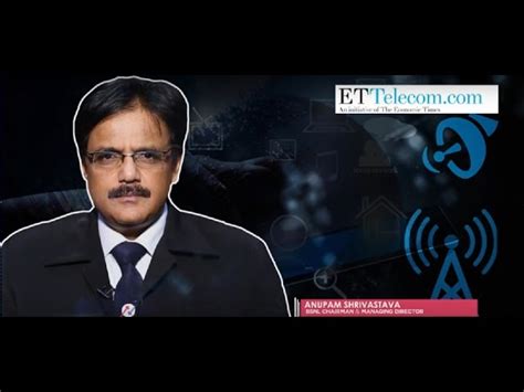 Interview With Bsnl Cmd Anupam Shrivastava Teleanalysis