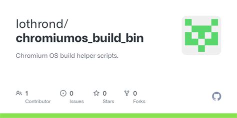 Github Lothrondchromiumosbuildbin Chromium Os Build Helper Scripts