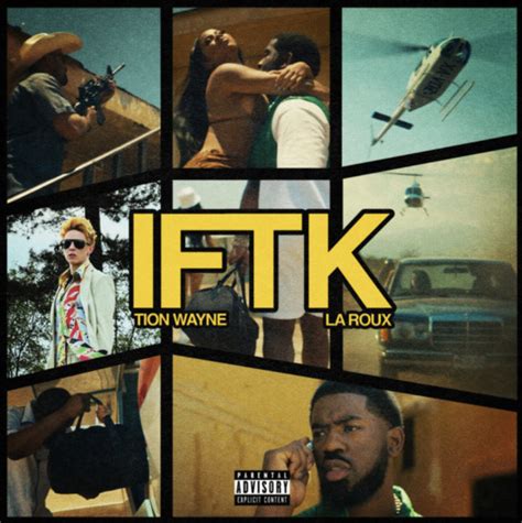 Official Iftk Lyrics By Tion Wayne Feat La Roux Notjustok