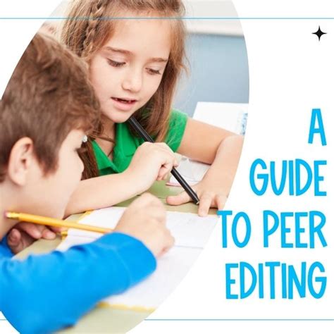 All About Peer Editing And Revising A Guide For Upper Elementary Ela