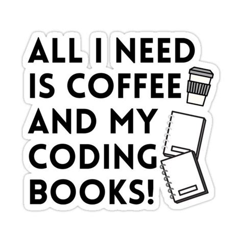 All I Need Is Coffee And My Coding Books Sticker For Sale By Lancolecreation Medical Coder