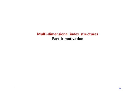 Ppt Multi Dimensional Index Structures Part I Motivation 144 Powerpoint Presentation 895407