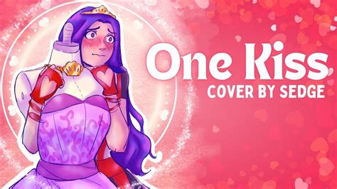 【sedge】 One Kiss • Descendants 3 • Cover Youtube Music