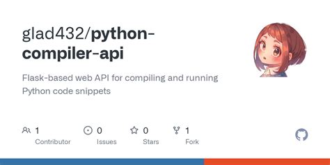 Github Glad432python Compiler Api Flask Based Web Api For Compiling